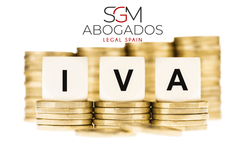 IVA (vat) in Spain and the new measures! | SGM Abogados
